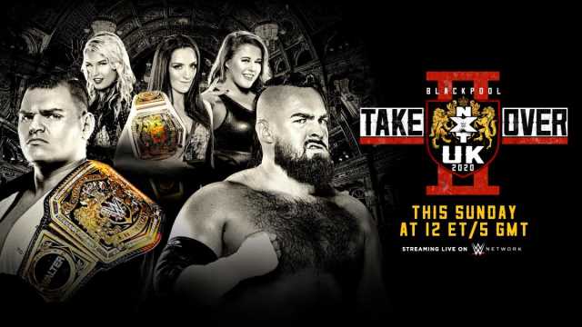 Check Out The Final Card For Tomorrow's NXT UK TAKEOVER: BLACKPOOL II ...