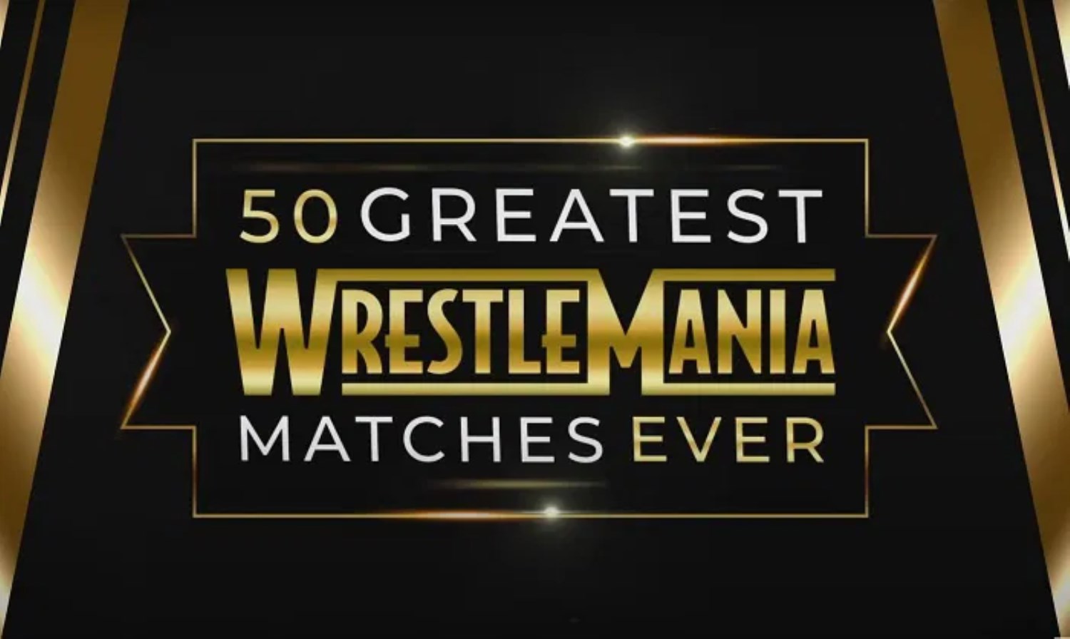 WWE Names The Top 50 Matches In WRESTLEMANIA History